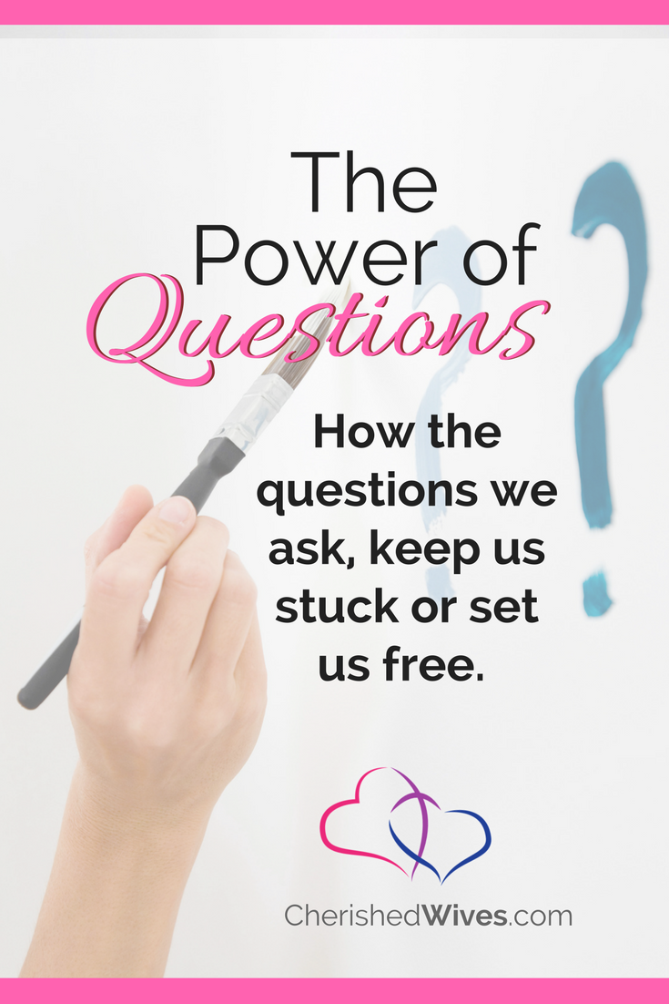 The Power of Questions - Cherished Wives
