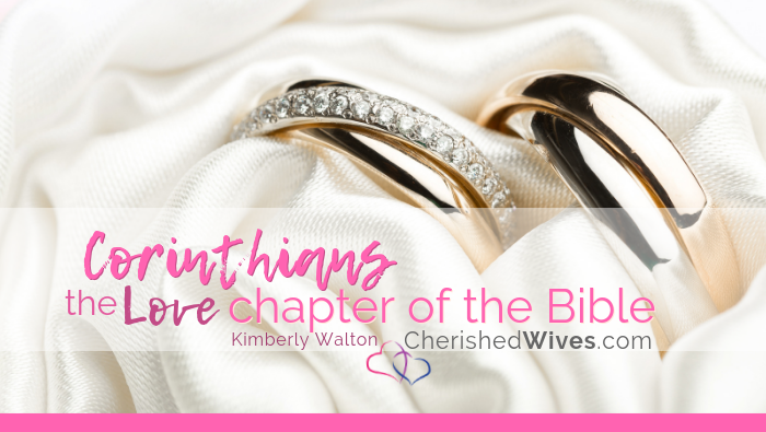1 Corinthians 13: The Love Chapter in the Bible - Cherished Wives
